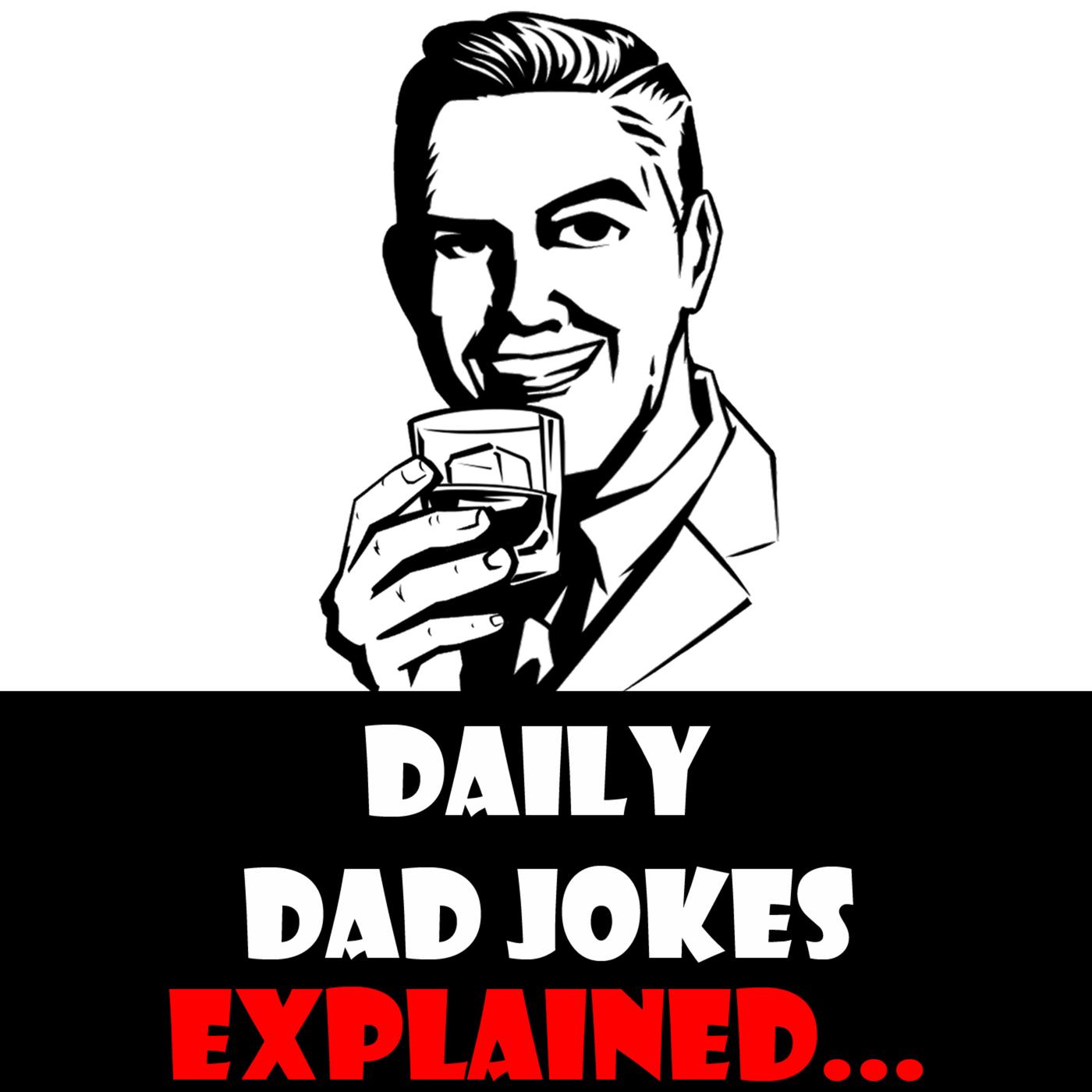 Dad Jokes Explained - Why are these 8 jokes so funny? | Listen Notes
