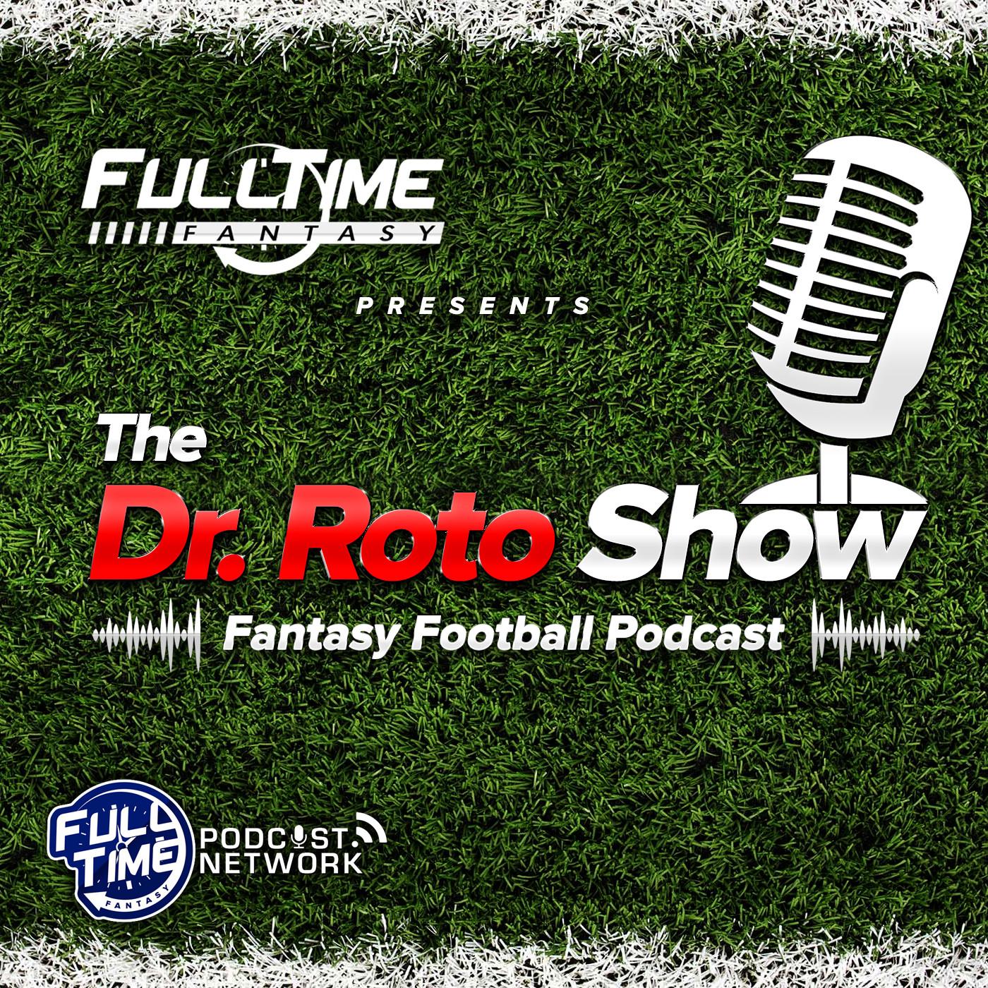 The Dr. Roto Show (podcast) - Full Time Fantasy | Listen Notes