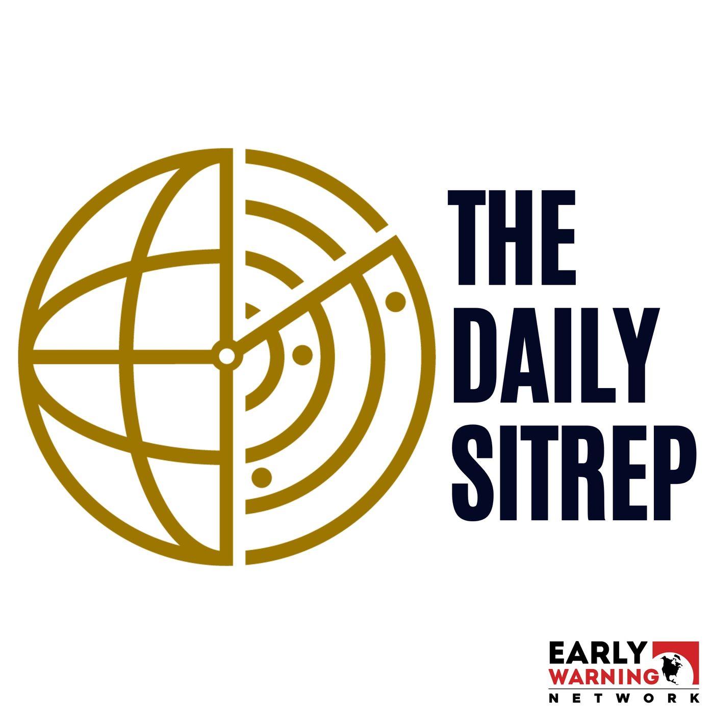 Daily SITREP from Early Warning Network (podcast) - Forward Observer ...