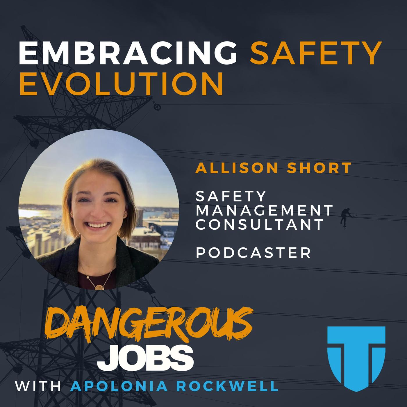 Embracing Safety Evolution: Insights from Consultant Allison Short ...