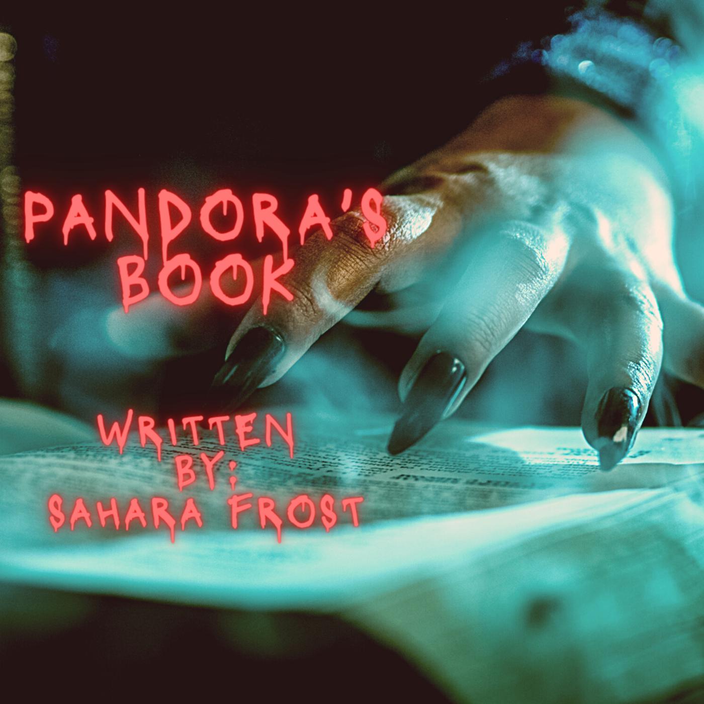 Pandora's Book by Sahara Frost - Danie Dreadful - The Podcast | Listen ...