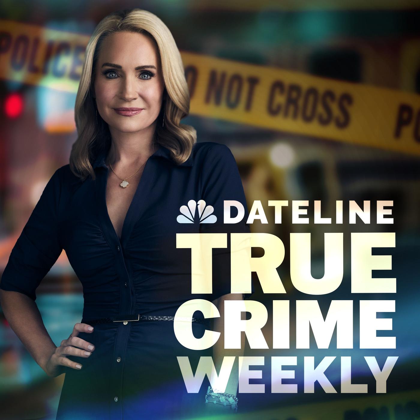 Dateline: True Crime Weekly (podcast) - NBC News | Listen Notes