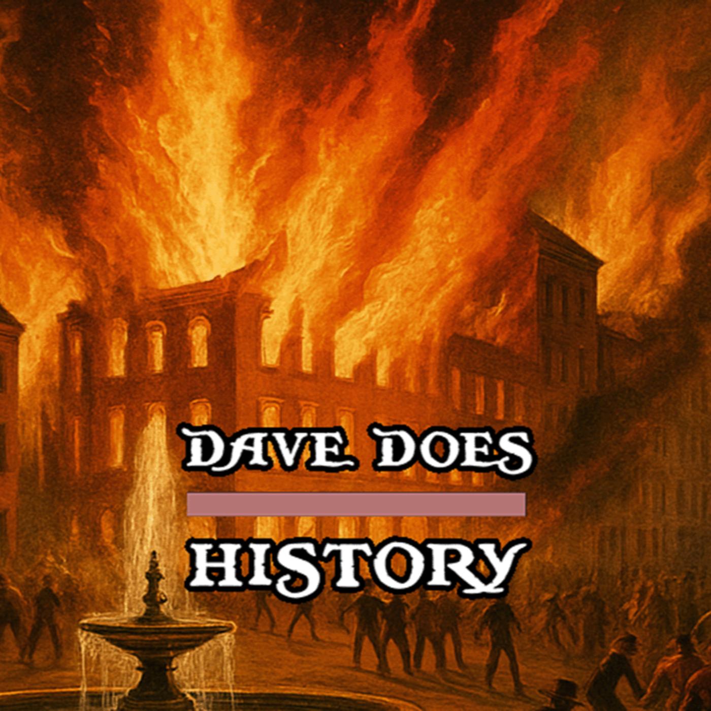 The Blaze That Built a City - Dave Does History (podcast) | Listen Notes
