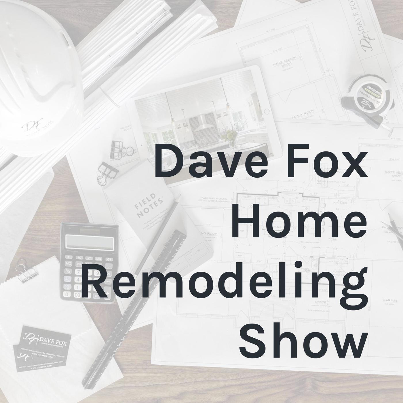 Dave Fox Home Remodeling Show (podcast) - Host - Gary Demos & Jamie ...