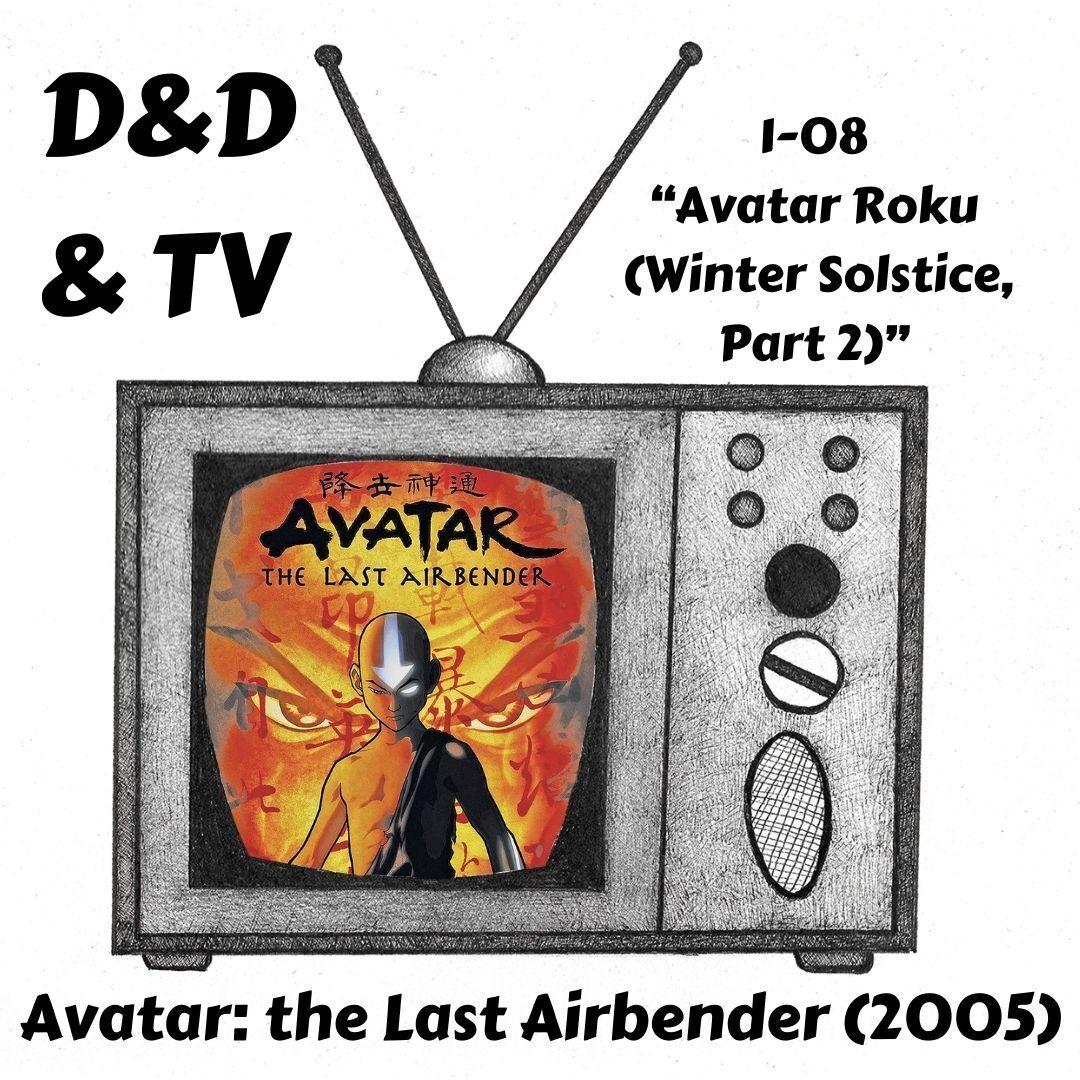 Avatar: the Last Airbender (2005) - 1-08 "Avatar Roku (Winter Solstice ...