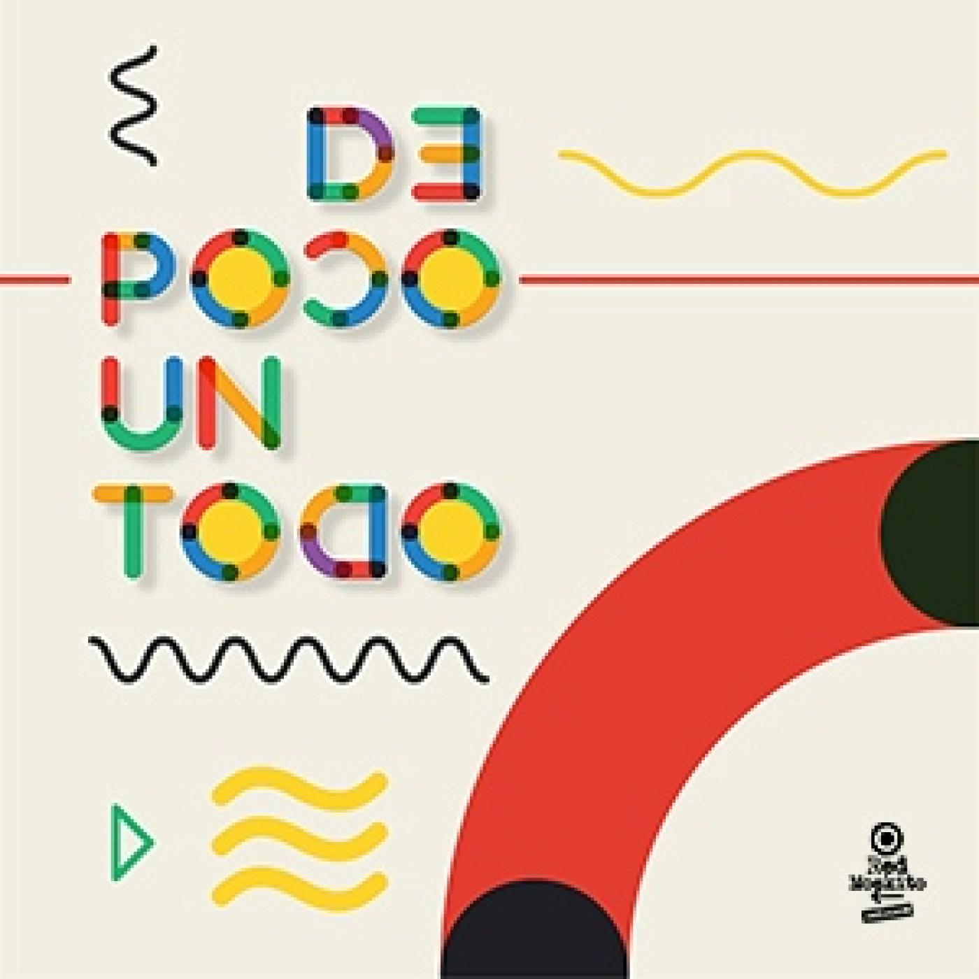 De Poco Un Todo Episodio 41 - De Poco Un Todo (podcast) | Listen Notes