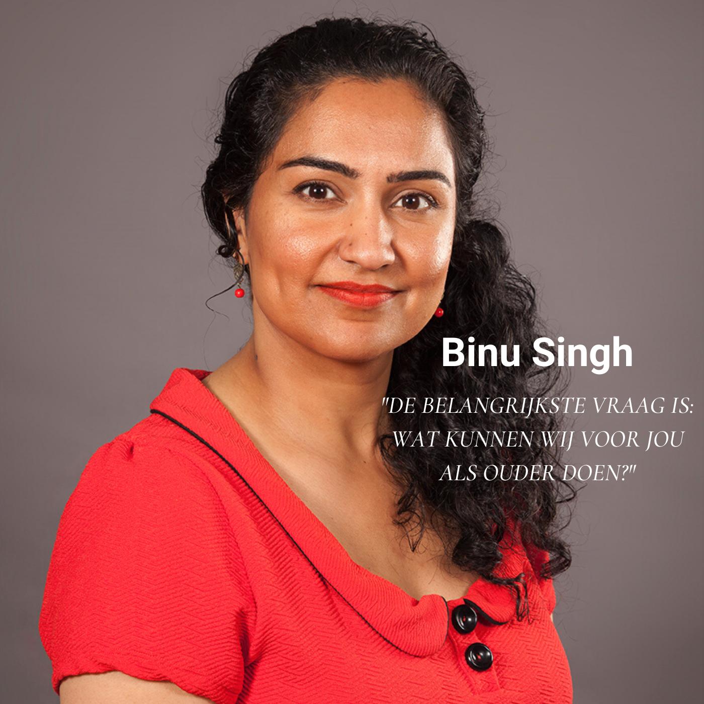 Afl. 19: Binu Singh - De belangrijkste vraag is: wat kunnen wij voor ...