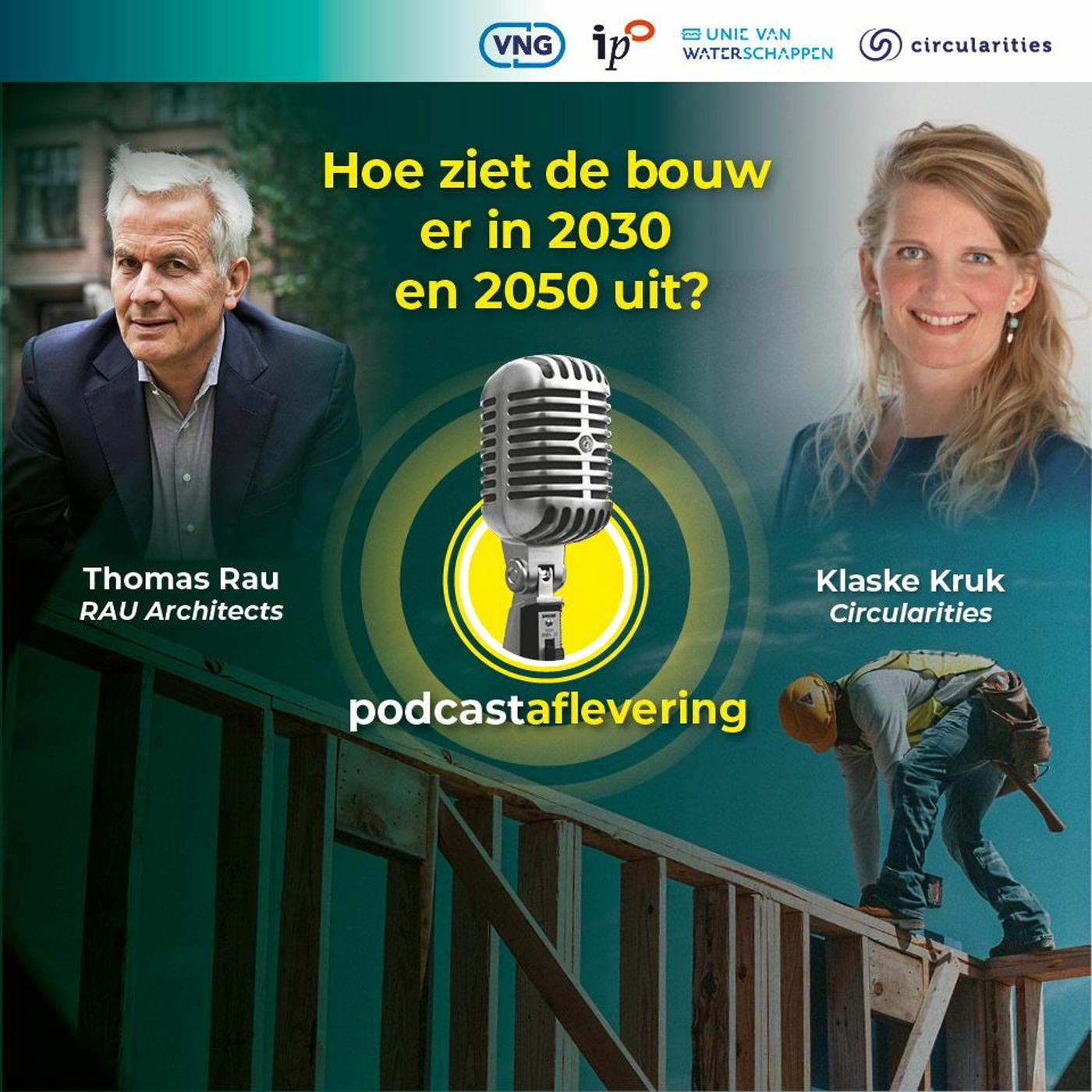 Hoe ziet de bouw eruit in 2030 en 2050? - THOMAS RAU | Listen Notes