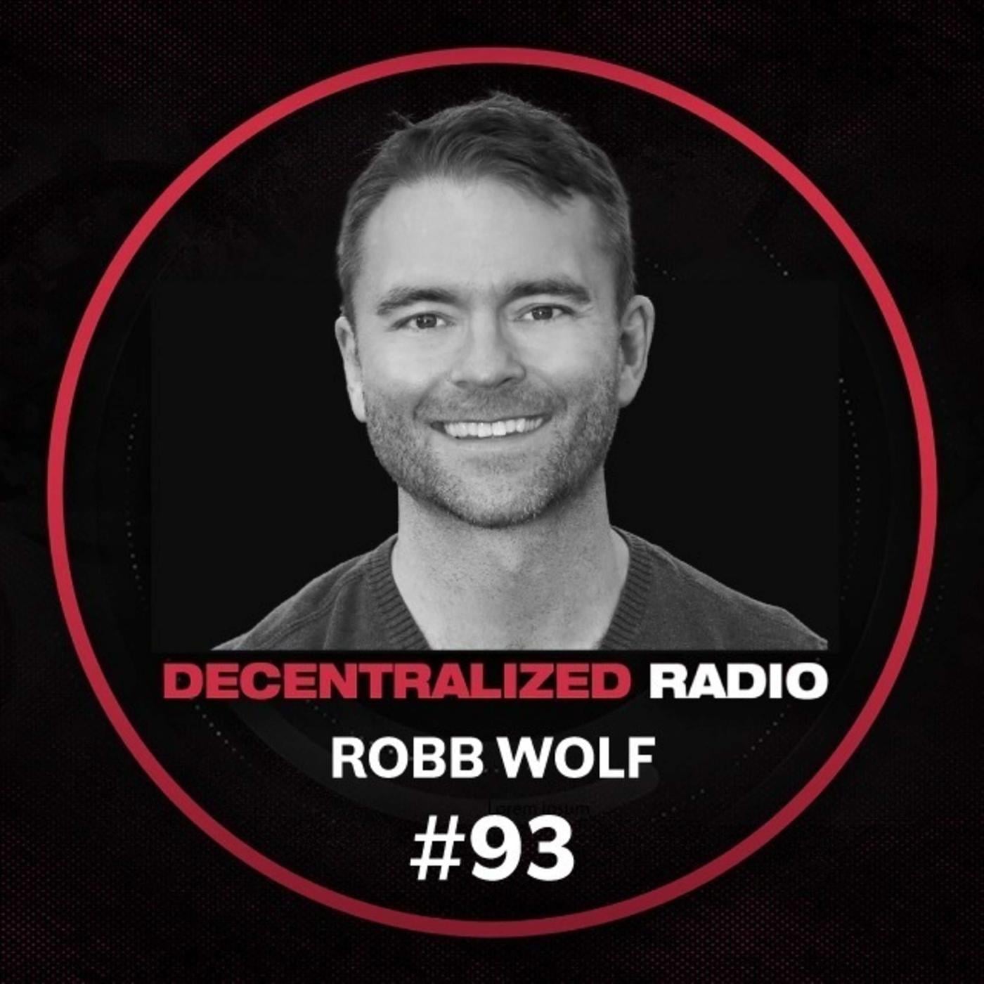 #93 Robb Wolf | Decentralizing Our Food System For Health & Prosperity ...