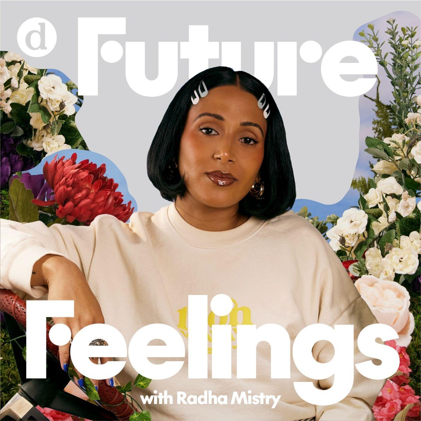 03_Future Feelings with Radha Mistry + Asia Clarke - Deem Audio ...