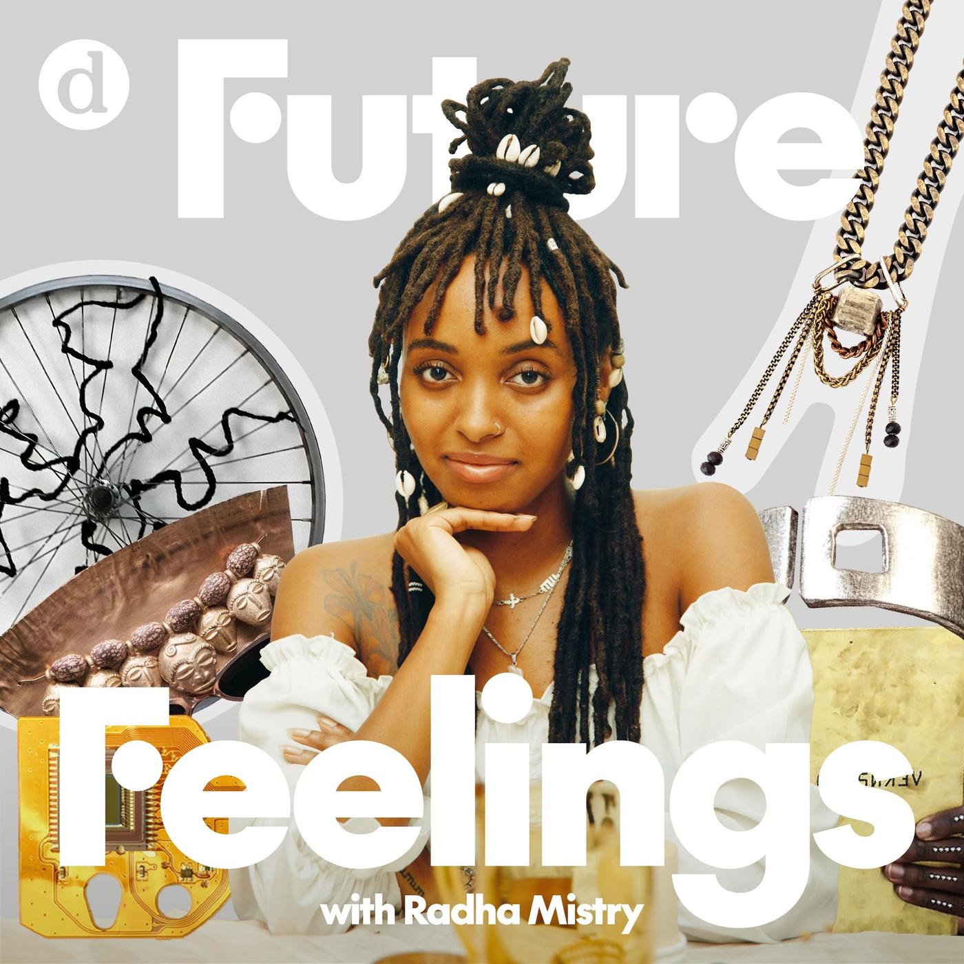 03_Future Feelings with Radha Mistry + Asia Clarke - Deem Audio ...