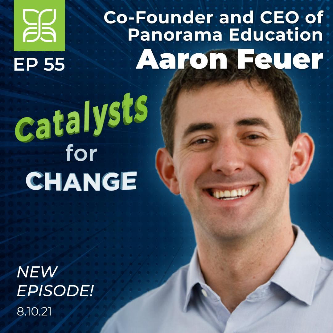 Ep. 55, Aaron Feuer: Co-Founder and CEO of Panorama Education | Listen ...