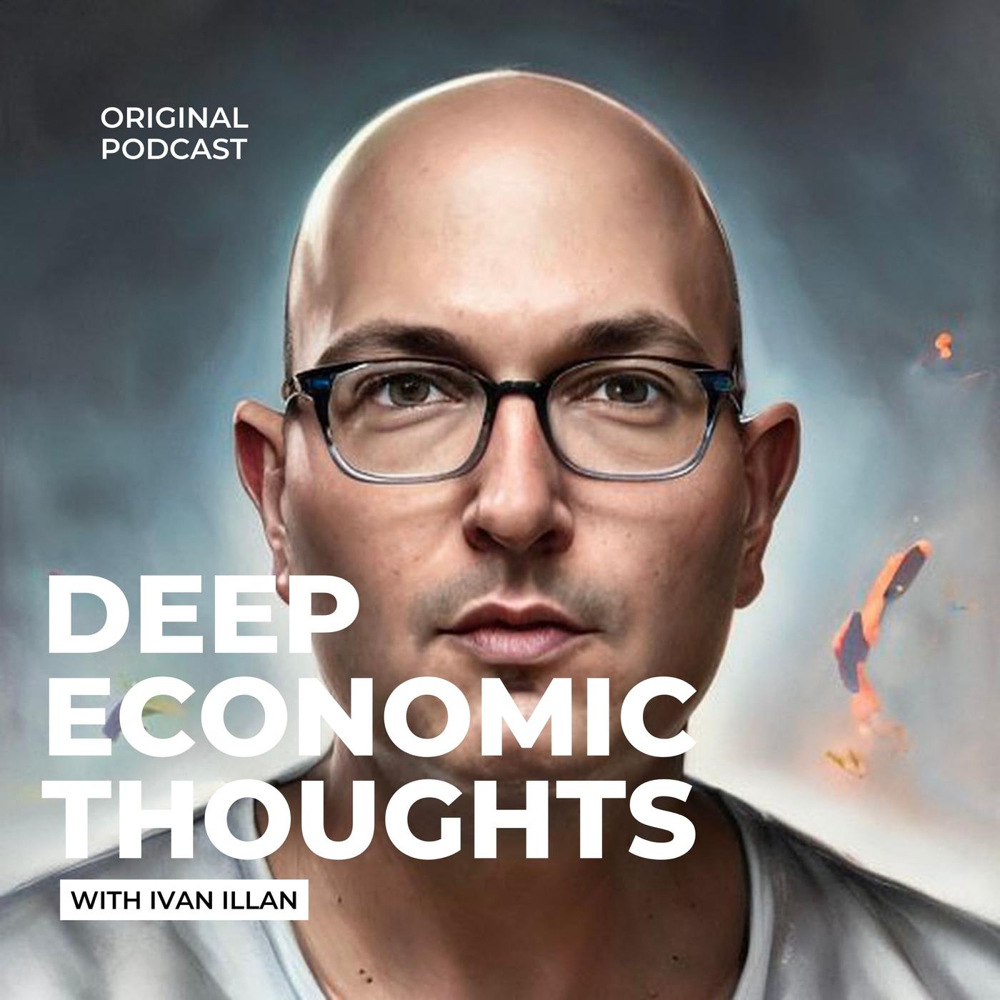 Ivan Illan & Bruce Cook - On-Air Live (Replay) - Deep Economic Thoughts ...