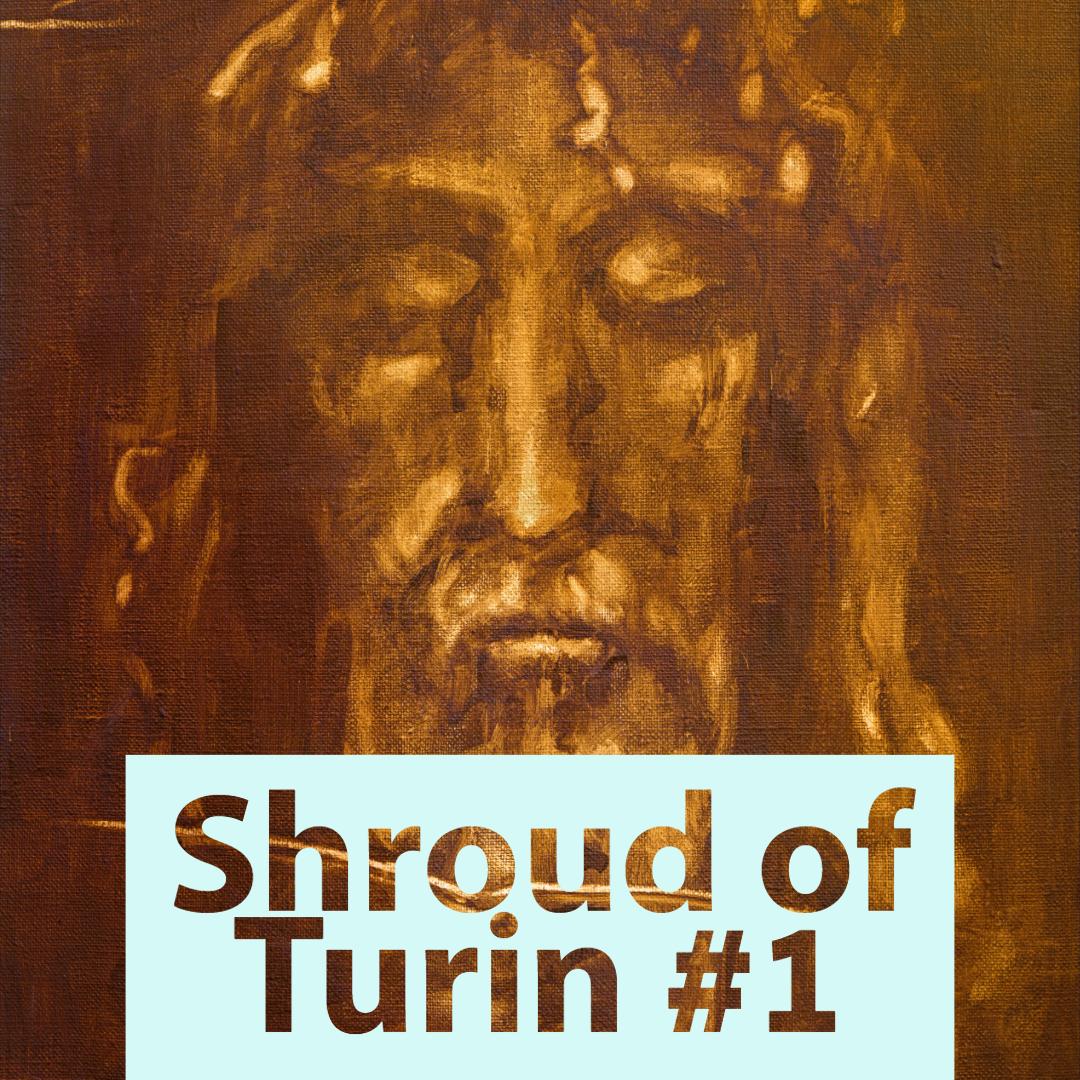 Episode 8: The Shroud of Turin Introduction - BeachCast.TV: Bible ...