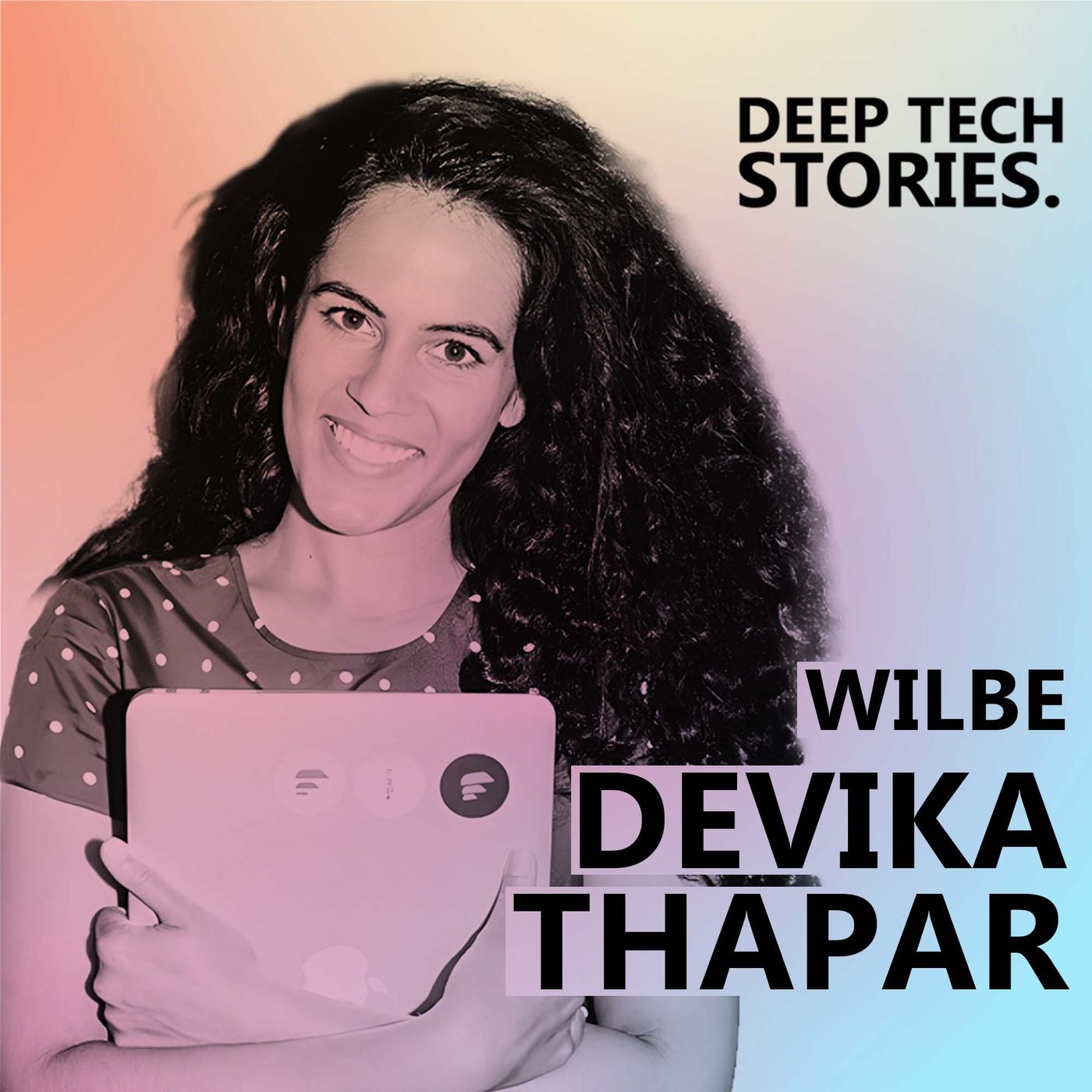 Wilbe COO Devika Thapar on building a Home for scientific entrepreneurs ...