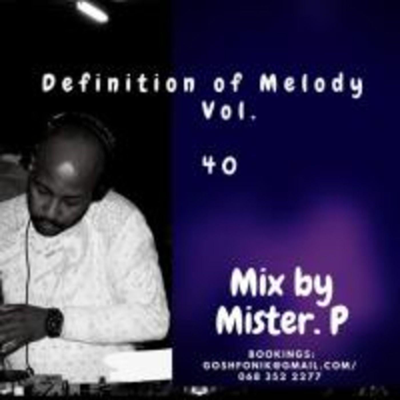Defenition Of Melody (podcast) - Mister.P | Listen Notes