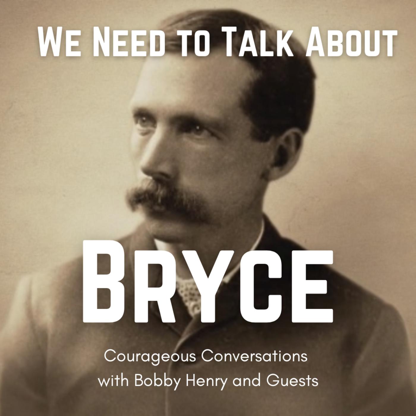 We Need to Talk About Bryce: Courageous Conversations with Bobby Henry ...