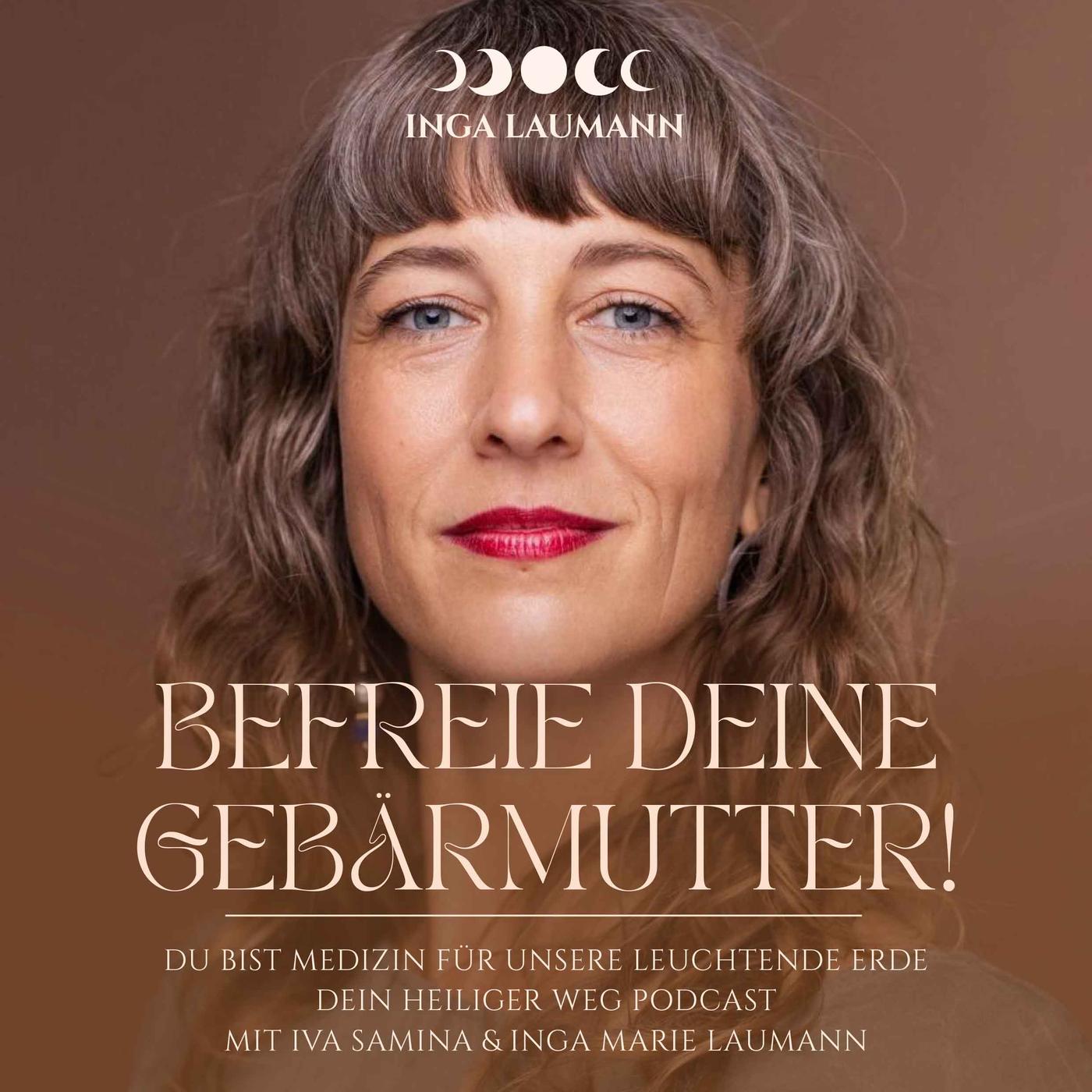 125# Befreie die Kraft deiner Gebärmutter im Gespräch mit Iva Samina 🌹🔥 ...