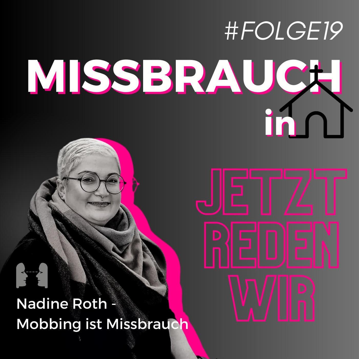 Nadine Roth - Mobbing ist Missbrauch - Der Zweifelclub (podcast ...
