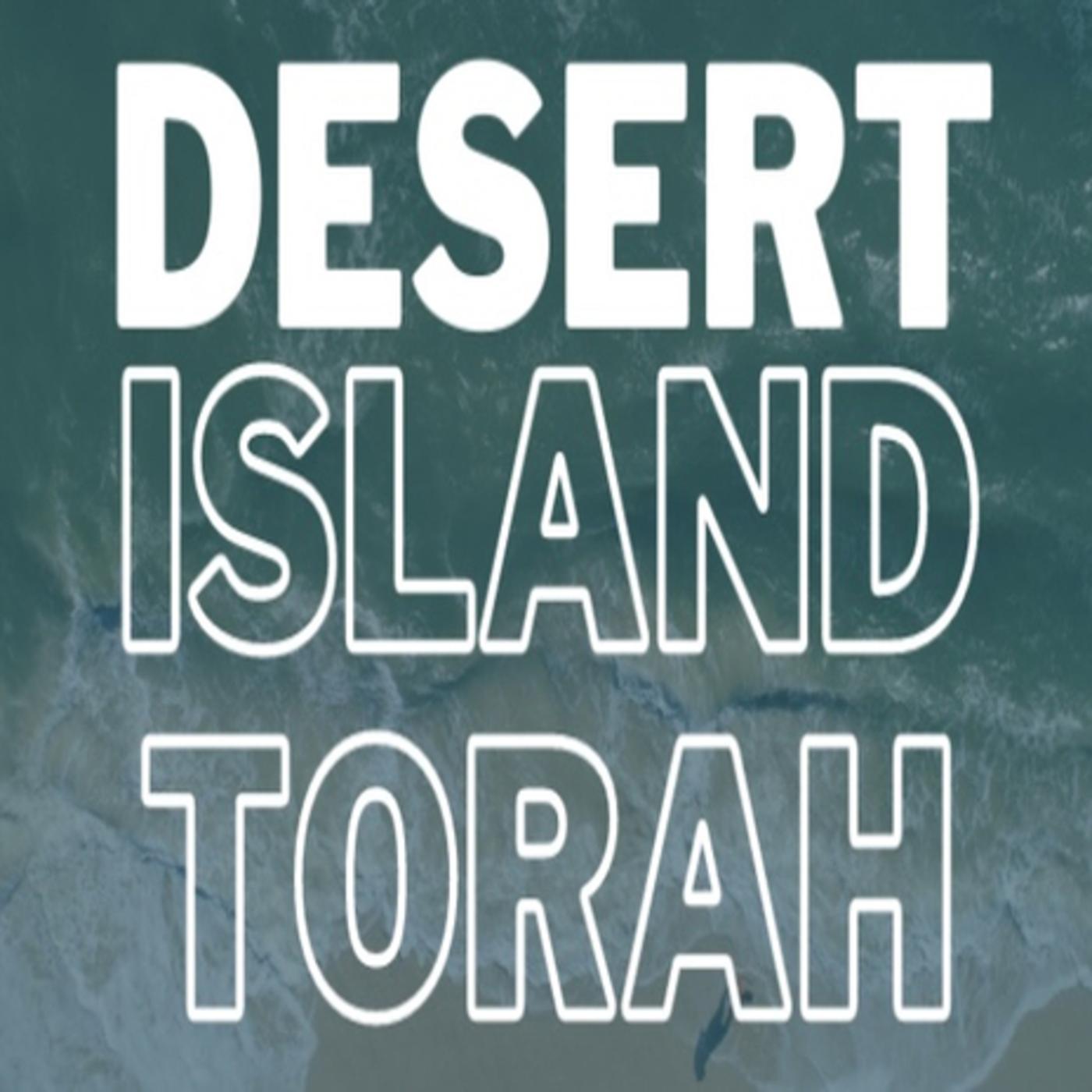 Ep.57 with Rav Yishai Abrams - Desert Island Torah (podcast) | Listen Notes