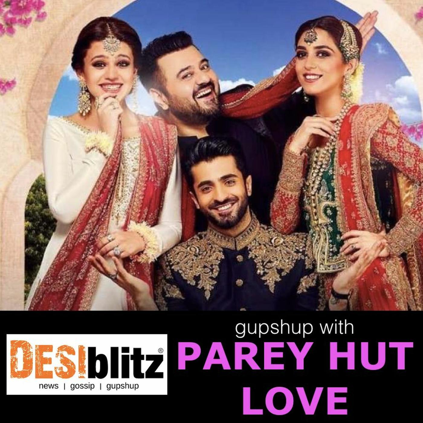 MAYA ALI ~ Parey Hut Love | DESIblitz Gupshup - DESIblitz (podcast ...