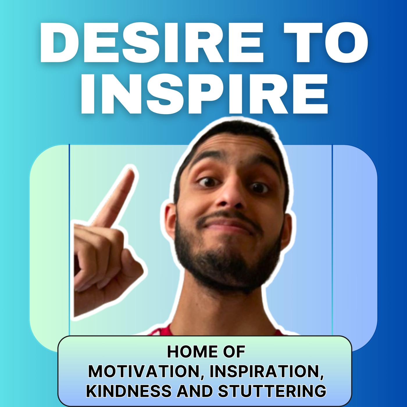 Desire to Inspire Intro - Desire to Inspire (podcast) | Listen Notes