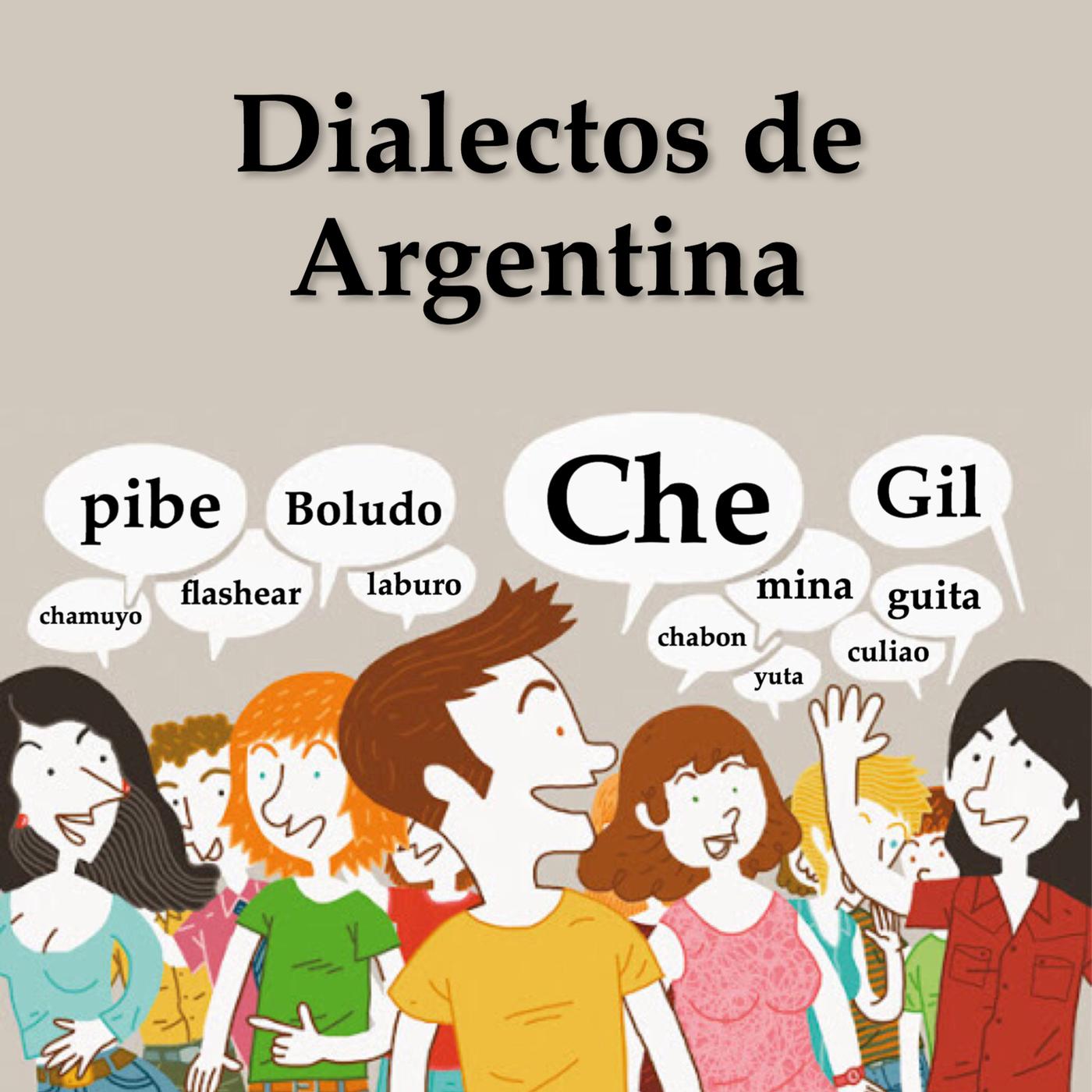 Dialectos de Argentina (podcast) - Dialectos en Argentina | Listen Notes
