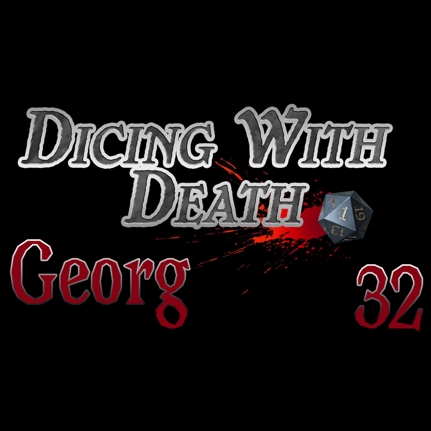 Dicing With Death - Georg: 009 - Dicing With Death - Georg (podcast ...