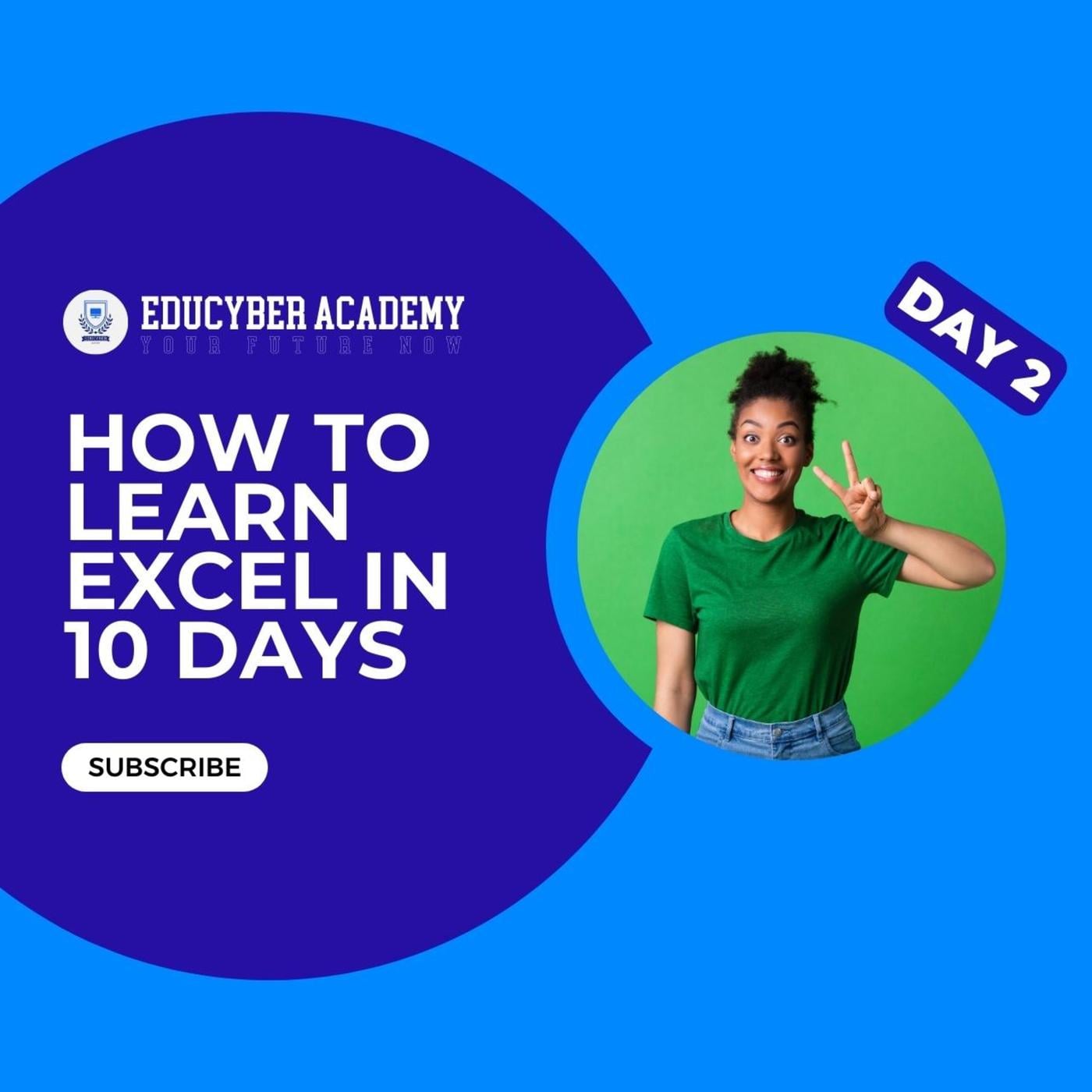 How to learn excel in 10 days: Day 2 - Navigating the Excel Interface ...