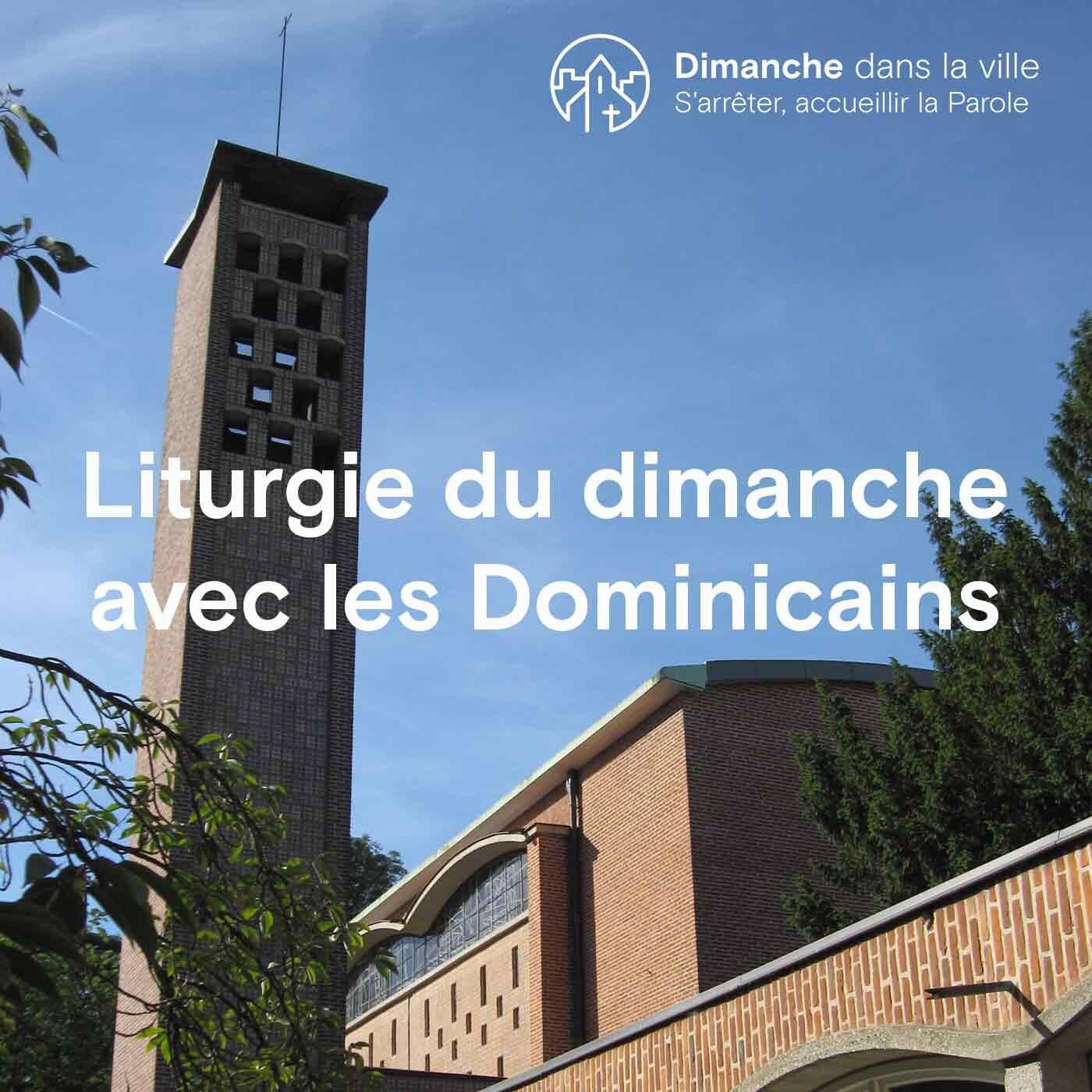 Liturgie du dimanche 14 décembre 2025 - Dimanche dans la ville (podcast ...
