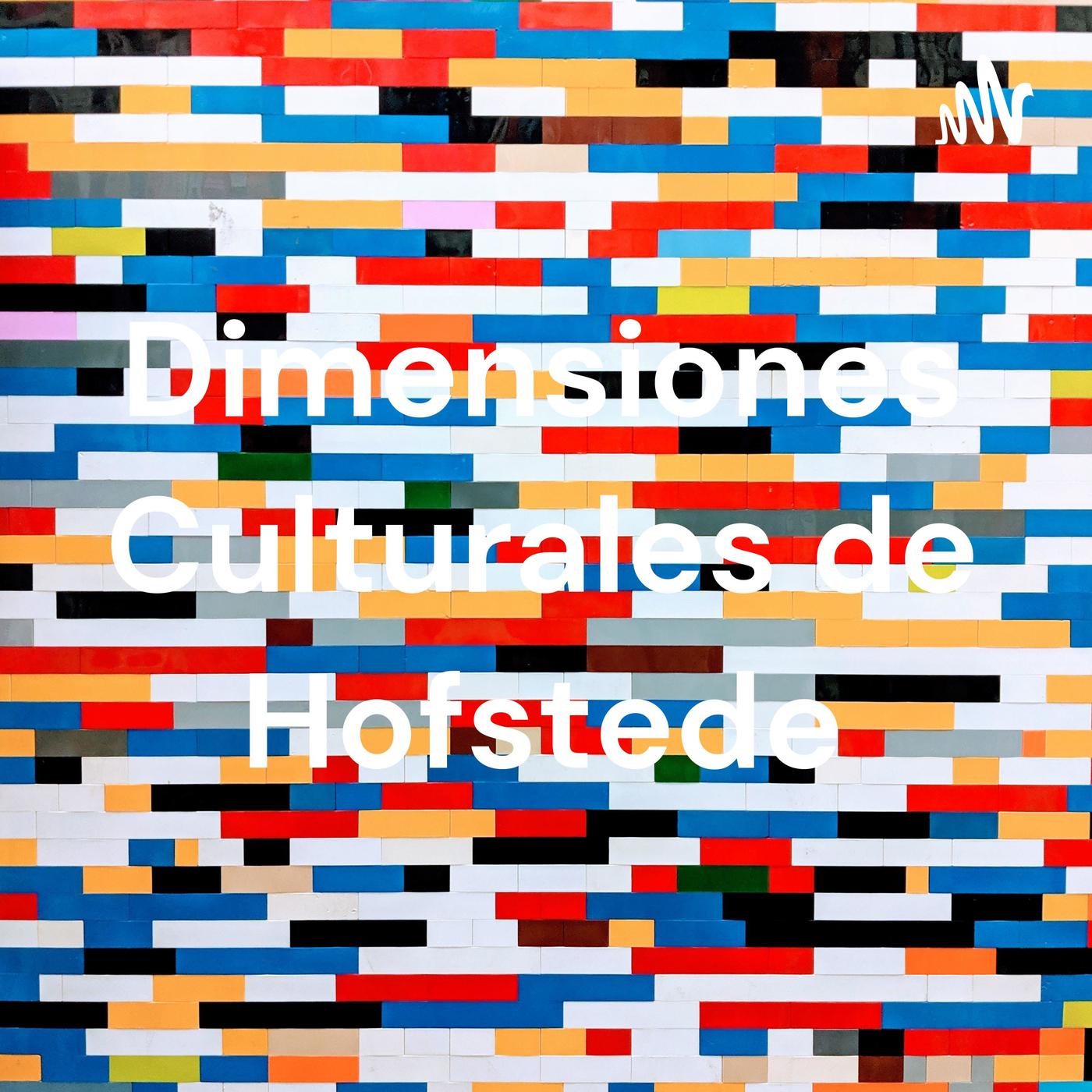 Dimensiones Culturales de Hofstede (podcast) - Nancy Julieta Rodríguez ...