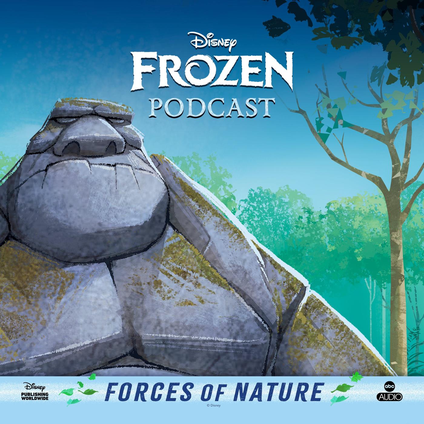 Disney Frozen: Forces of Nature (podcast) - Disney Publishing, ABC ...