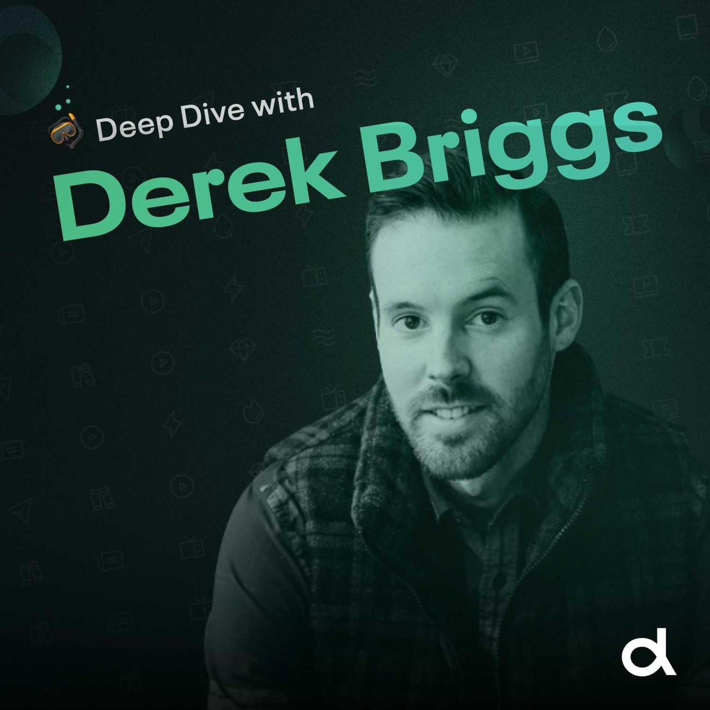 Derek Briggs - Creating a culture of craft - Dive Club 🤿 (podcast ...