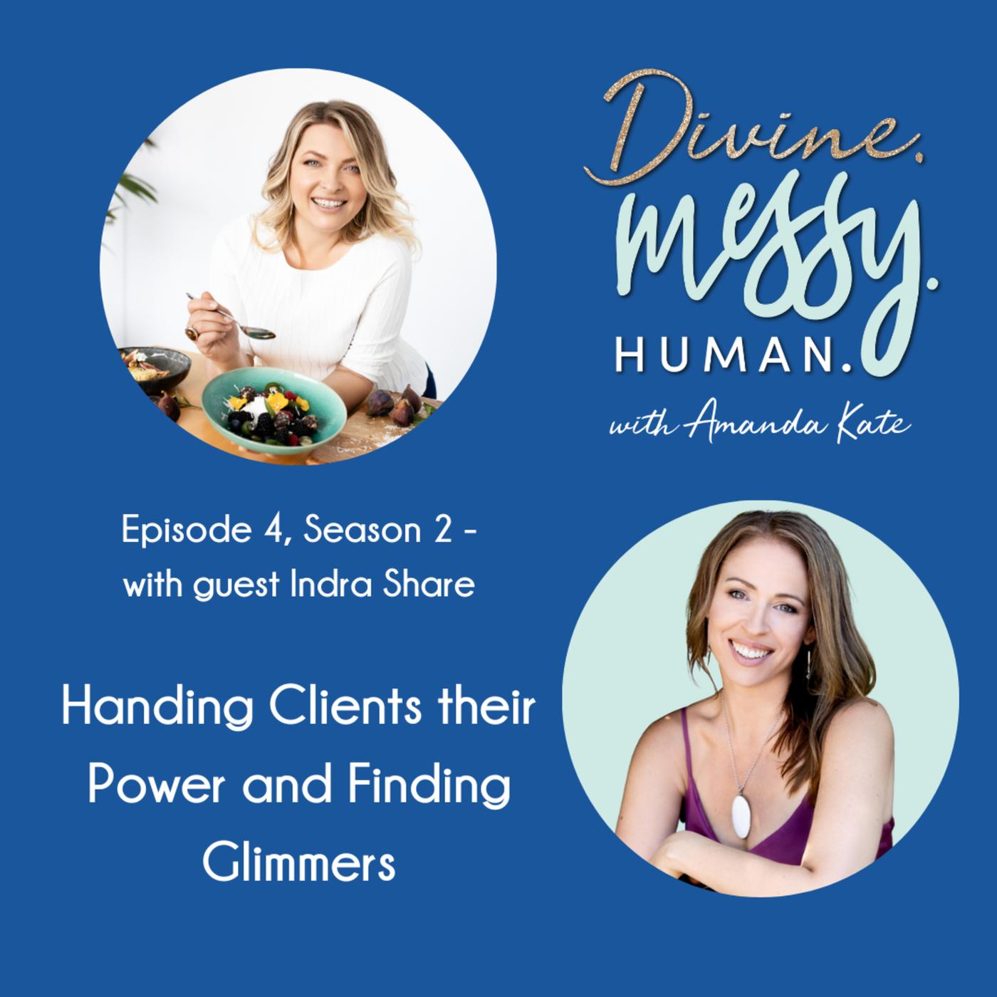 Handing Clients their Power and Finding Glimmers with Indra Share ...