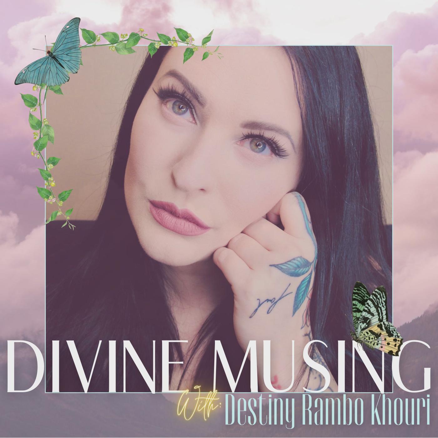 In The Silence - Divine Musing With Destiny Rambo Khouri (podcast ...