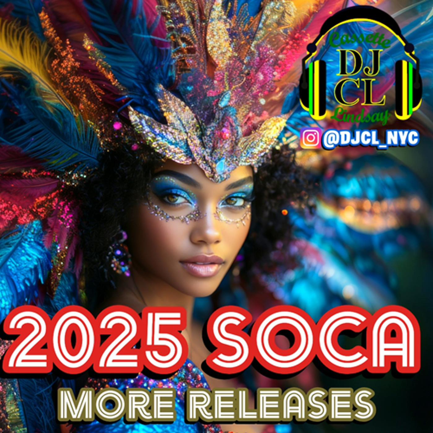 DJ CL 2026 SOCA EARLY RELEASES - DJ CL (@djcl_nyc) (podcast) | Listen Notes