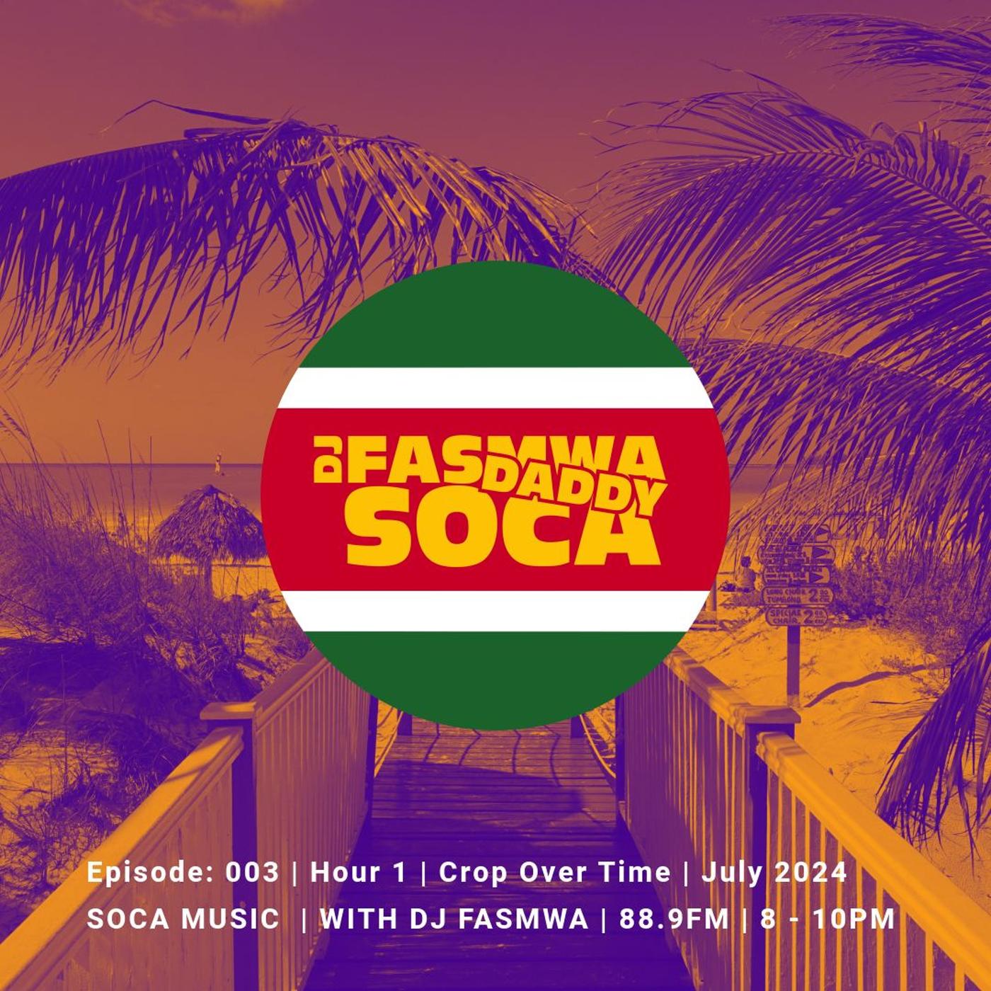 Crop Over 2024 Releases with D' Soca Daddy - DJ Fasmwa Mixes (podcast ...