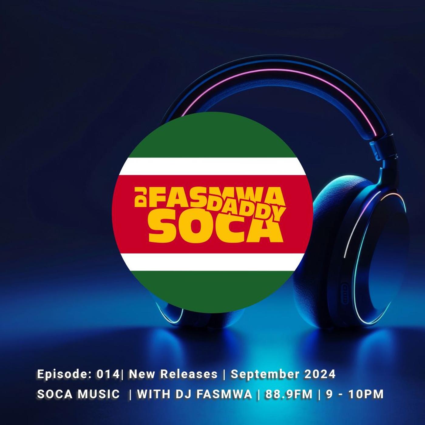 Soca Releases 2025 on the Soca Daddy Show - DJ Fasmwa Mixes (podcast ...