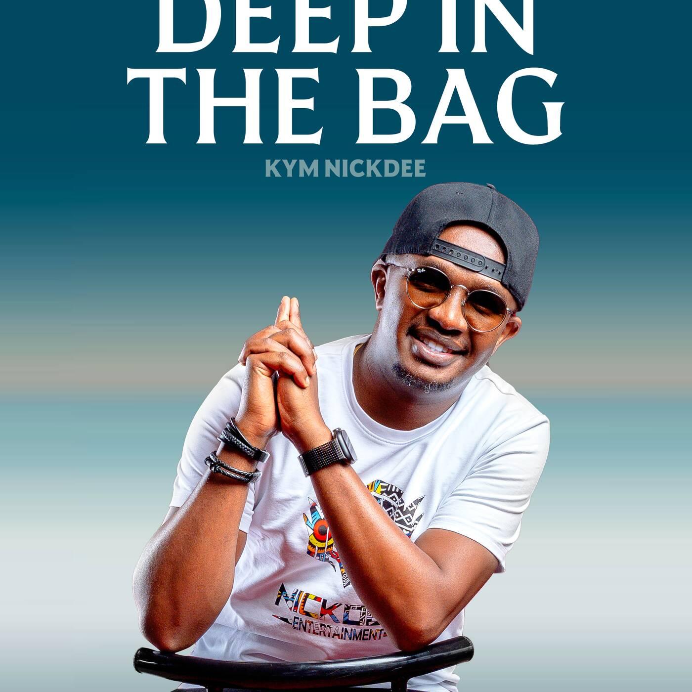 DJ KYM NICKDEE - THE BAG EDITION 6 - DJ KYM NICKDEE MIXES (podcast ...