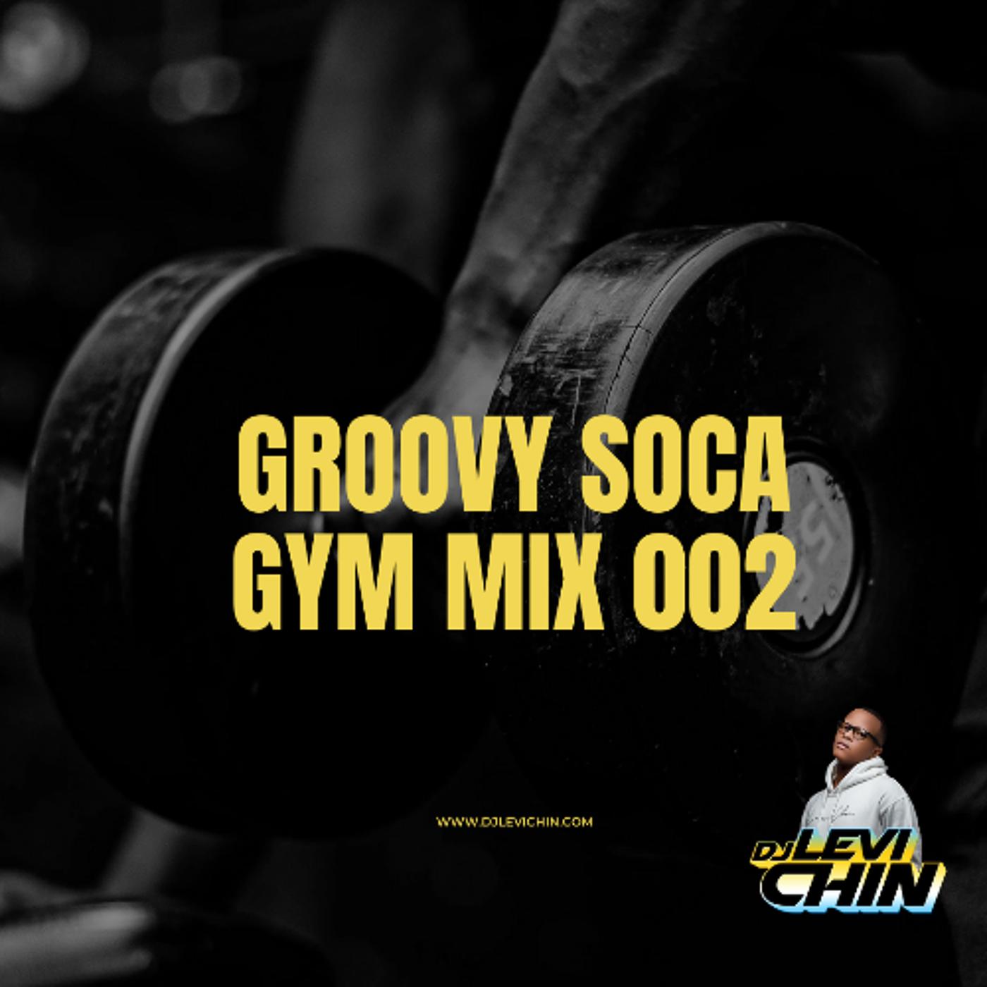 DJ LEVI CHIN - SOCA GYM MIX 006 - Dj Levi Chin (podcast) | Listen Notes