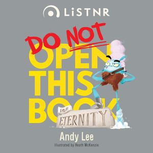 DO NOT Open This Book Series by Andy Lee (podcast) - LiSTNR | Listen Notes