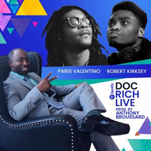 DOC RICH LIVE, HOSTED BY DR. RICHARD BROUSSARD (PROD. BY ANTHONY ...