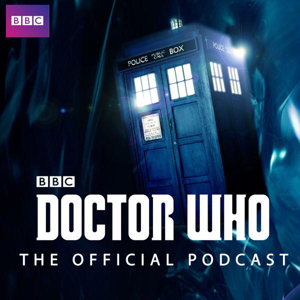 Doctor Who Official Podcast - BBC Worldwide | Listen Notes
