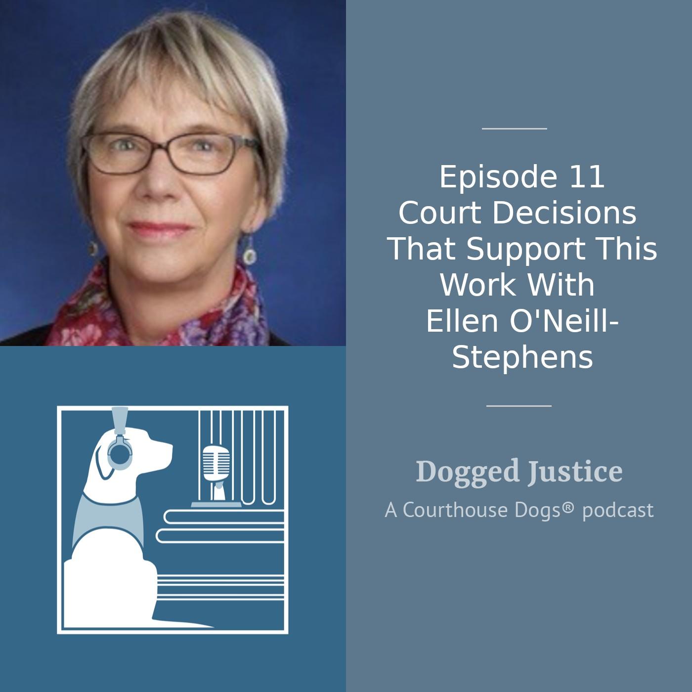 History Of The Courthouse Dogs Foundation With Ellen O'Neill Stephens ...