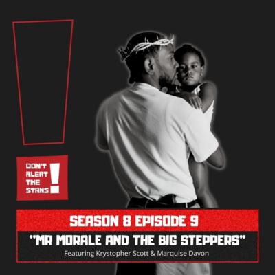 'MR MORALE & THE BIG STEPPERS' Feat. Krystopher Scott + Marquise Davon ...