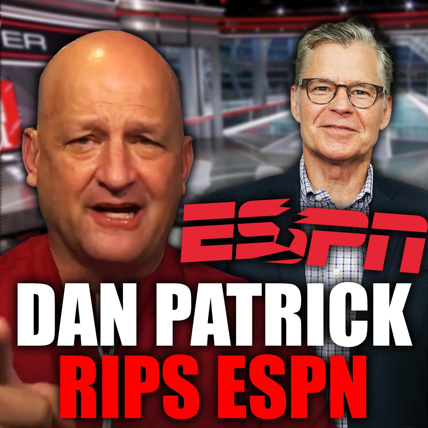 Dan Patrick TRASHES ESPN & The State Of Mainstream Sports + Jonathan ...