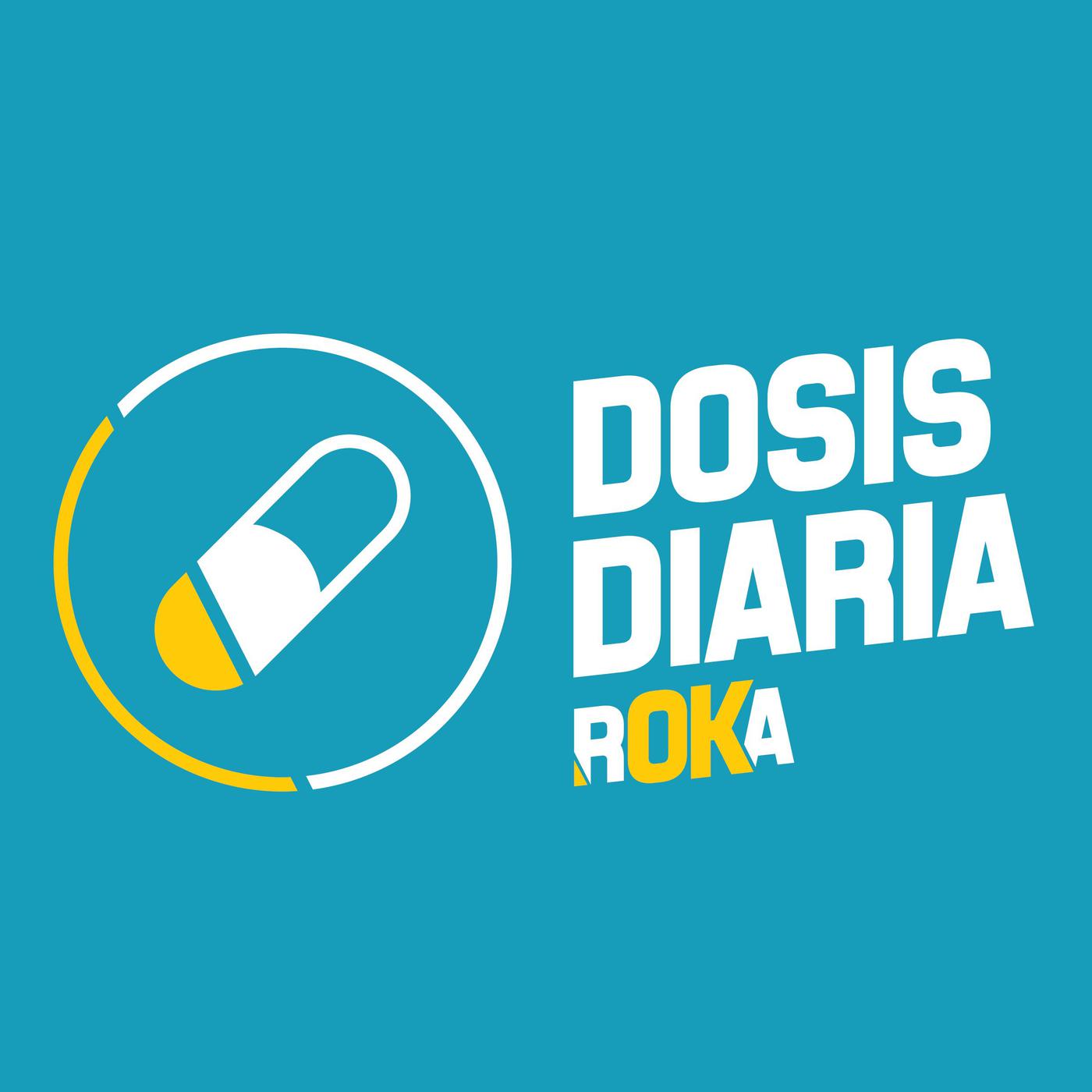 DOSIS DIARIA ROKA (pódcast) - Roka Stereo | Listen Notes