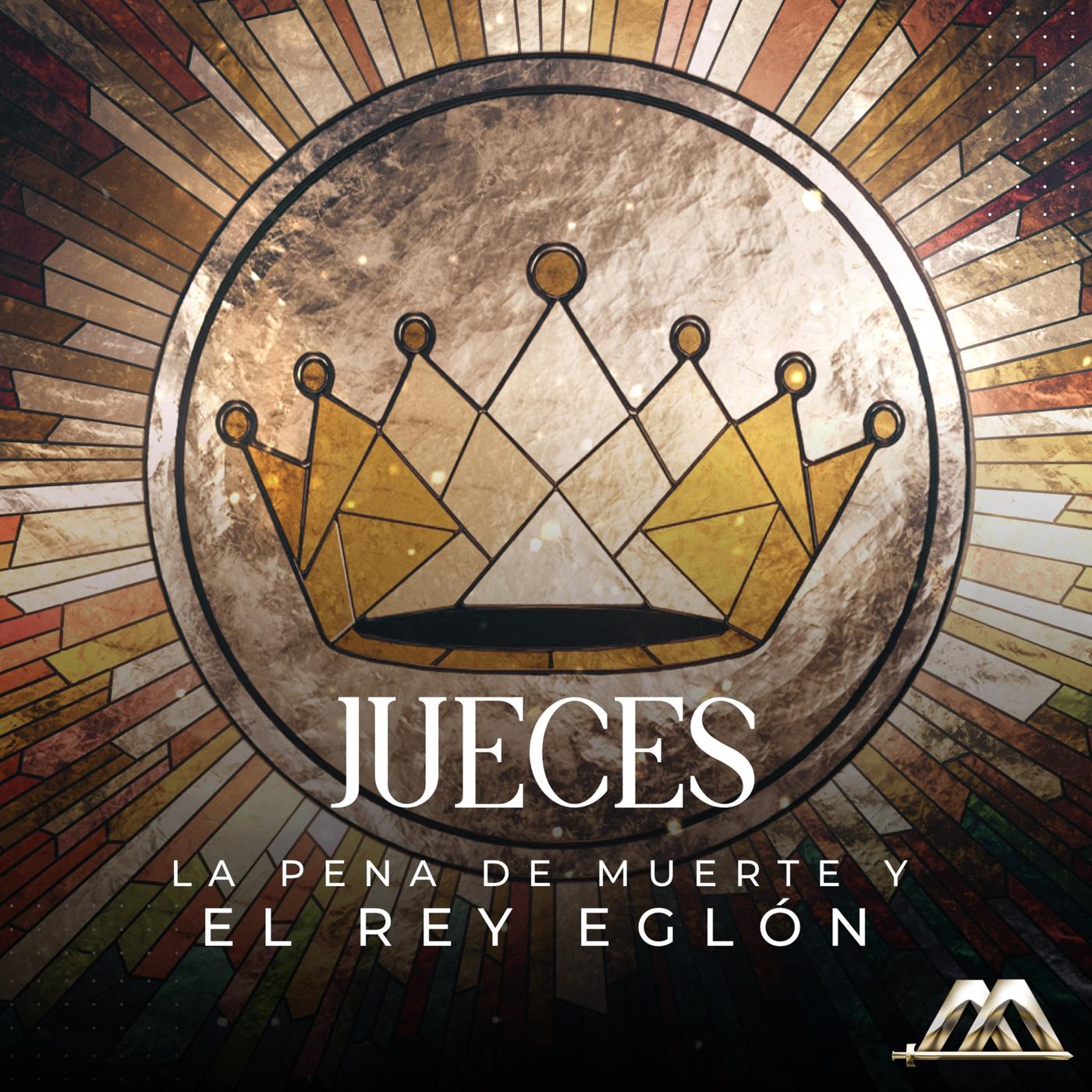 Jueces | 7.- La pena de muerte y el rey Eglón | Dr. Armando Alducin ...