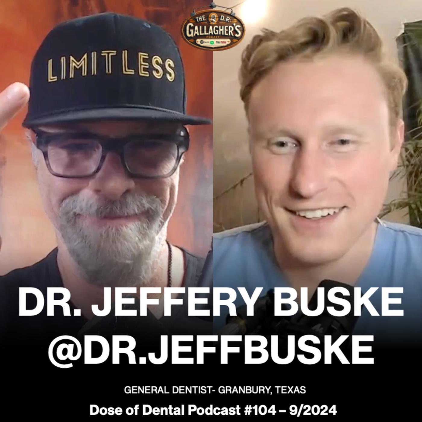 Dr. Jeffery Buske @dr.jeffbuske - Dr. Gallagher's Podcast x Dose of ...