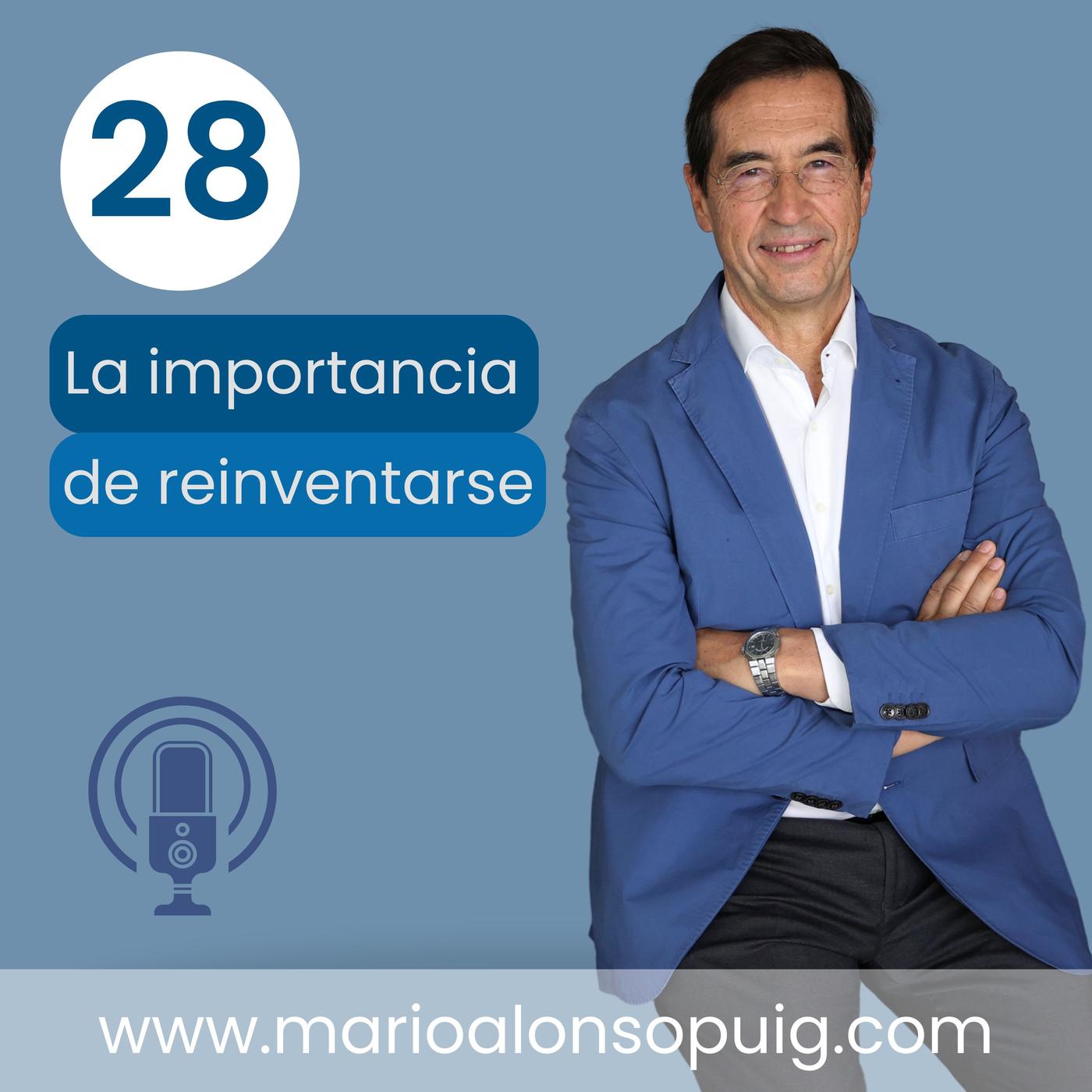 La importancia de reinventarse - Dr. Mario Alonso Puig (podcast ...